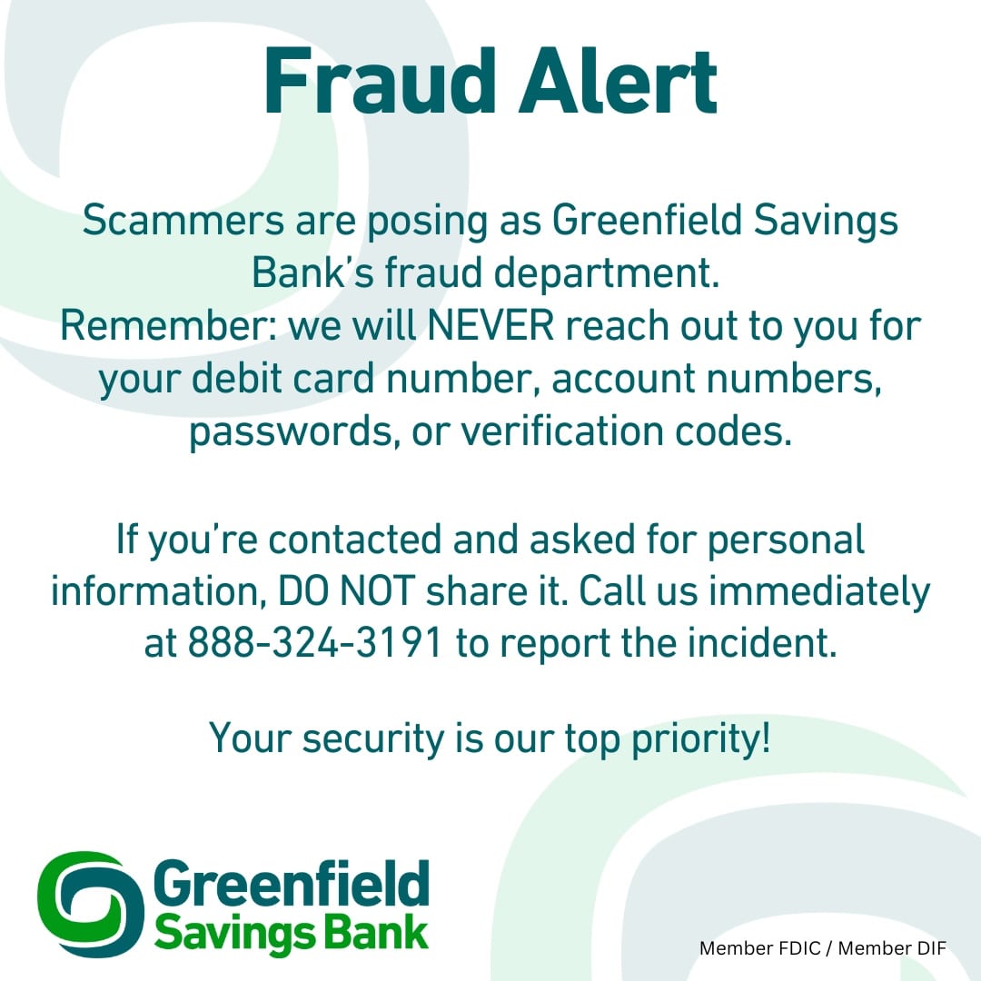 Fraud alert: Scammers posing as Greenfield Savings Bank's fraud dept ...