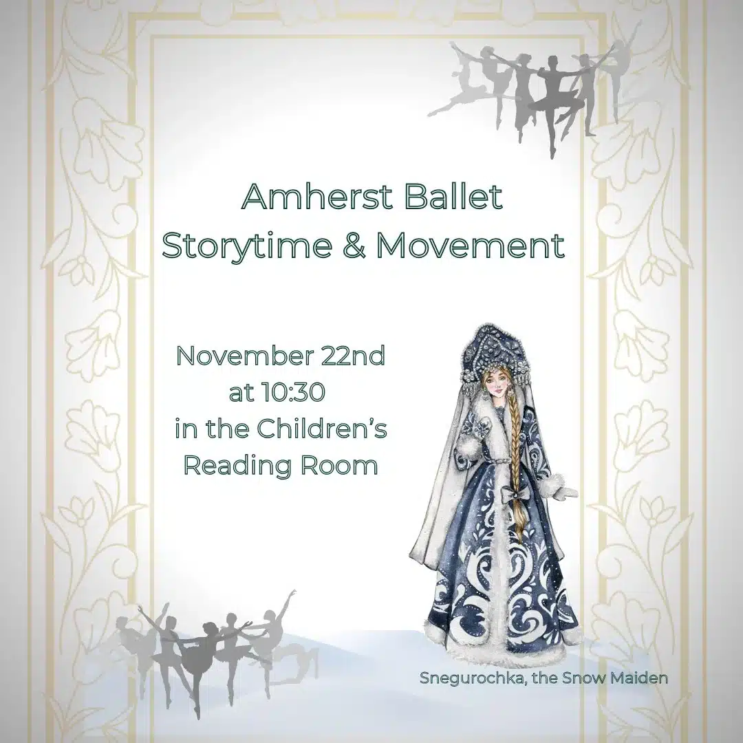 Amherst Ballet Storytime at Hadley Library - Amherst Now