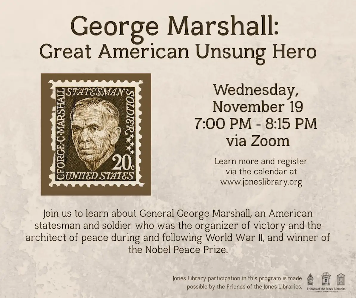 George Marshall Zoom Talk in Jones Library - Amherst Now